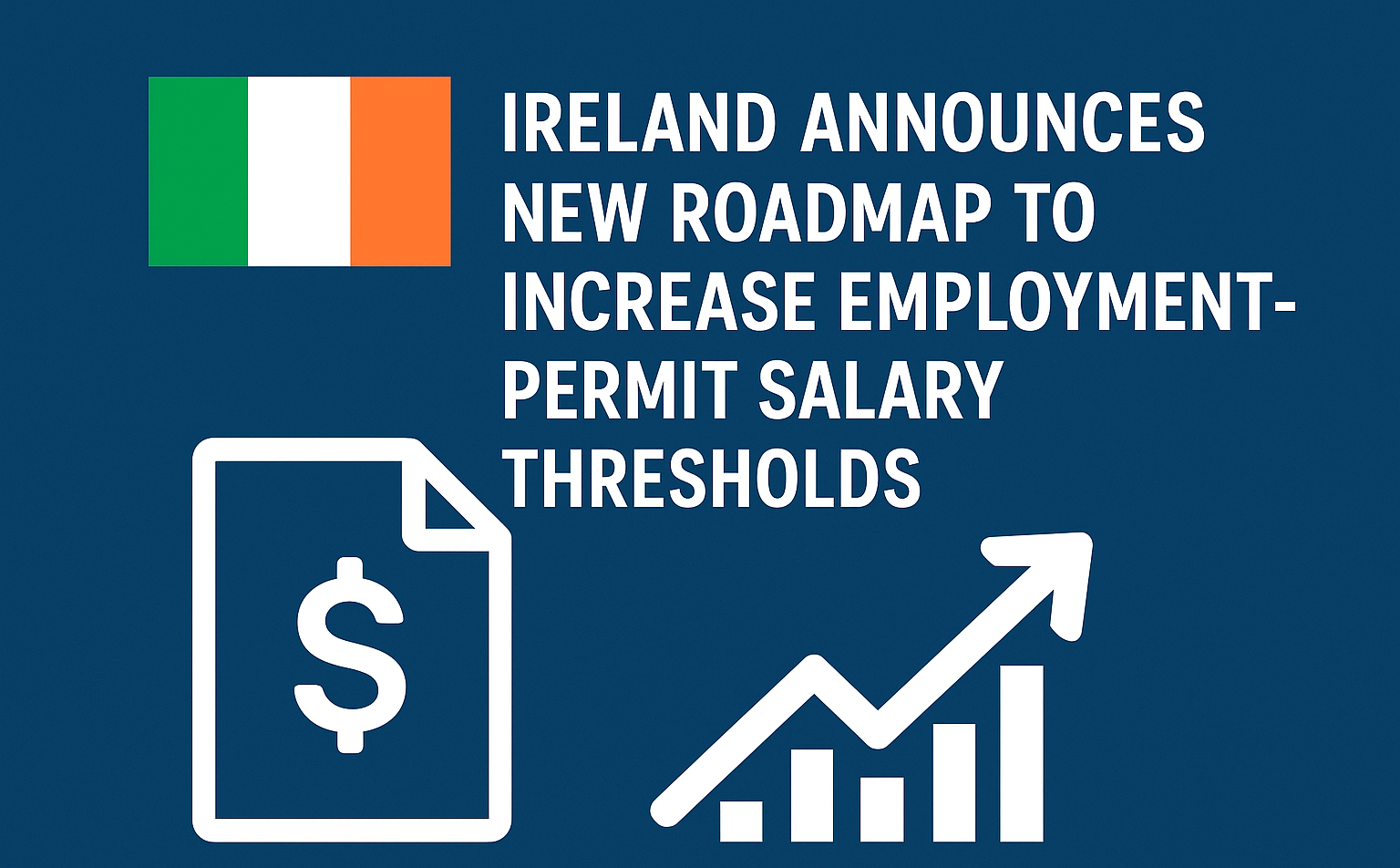 Ireland Announces New Roadmap for Increasing Employment-Permit Salary ...
